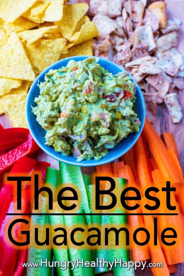 The Best Guacamole Recipe - Hungry Healthy Happy