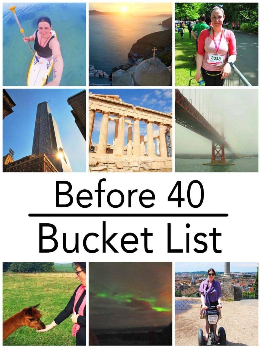 Before 40 Bucket List - Hungry Healthy Happy