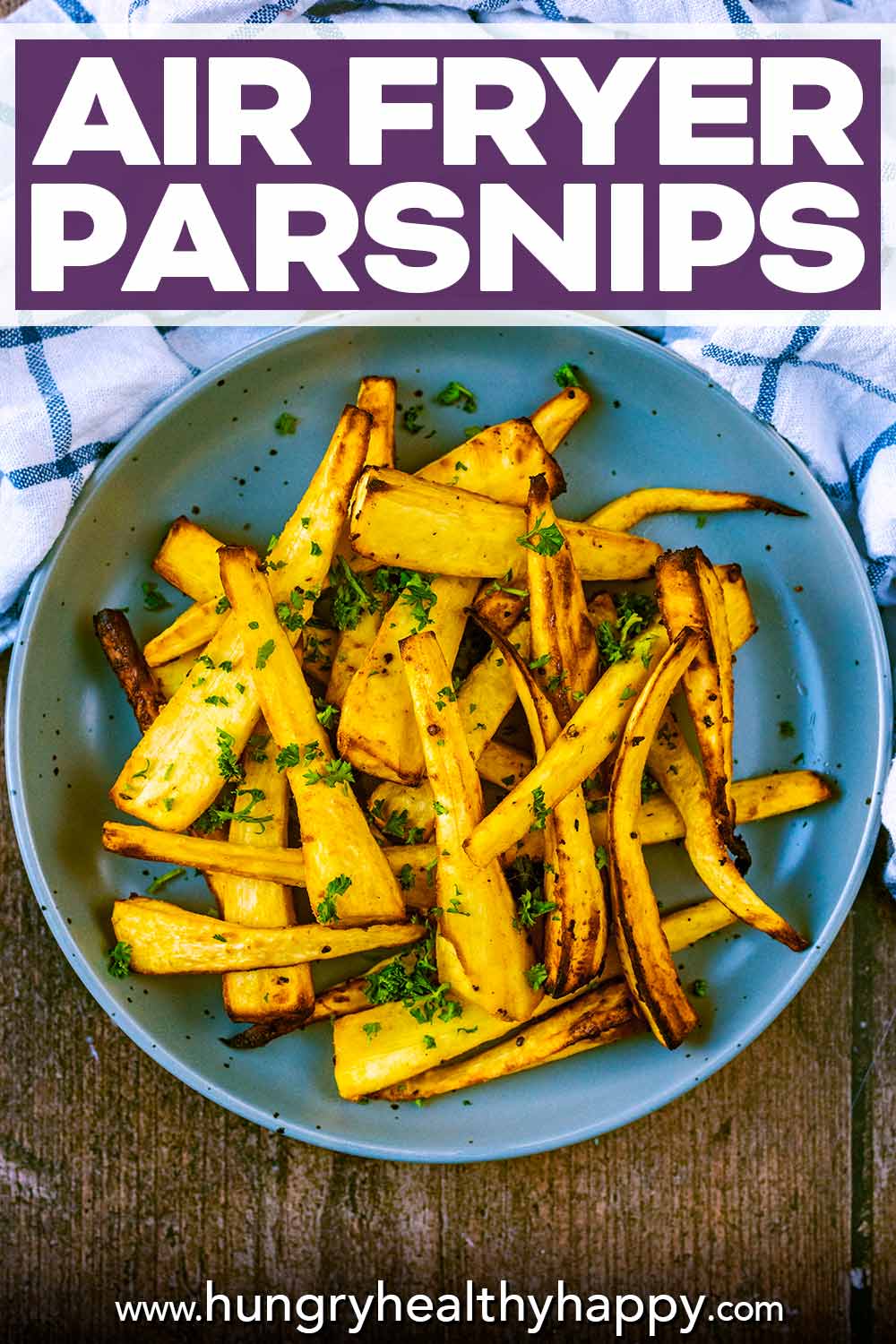 Air Fryer Parsnips - Hungry Healthy Happy