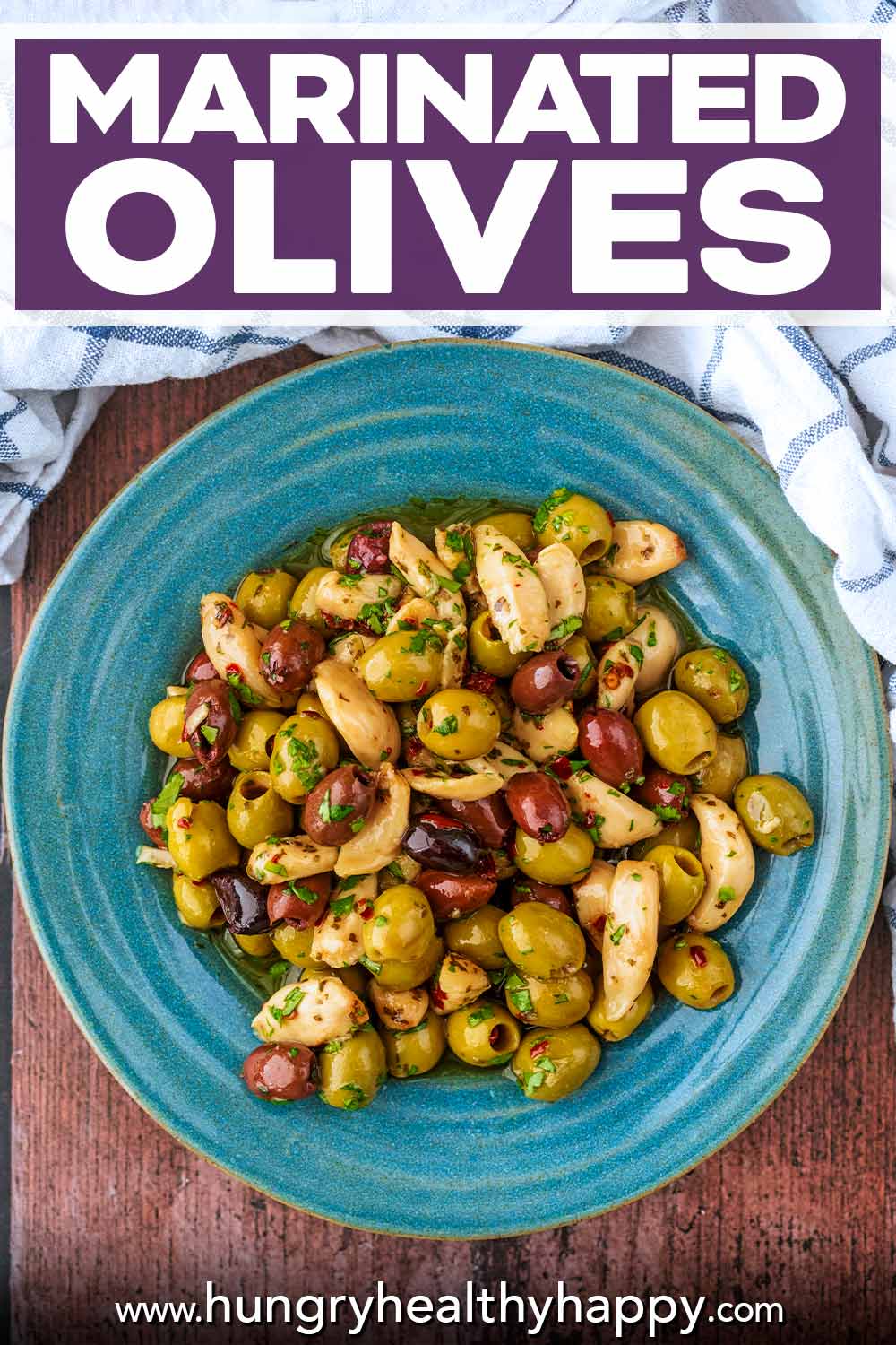 Marinated Olives - Hungry Healthy Happy
