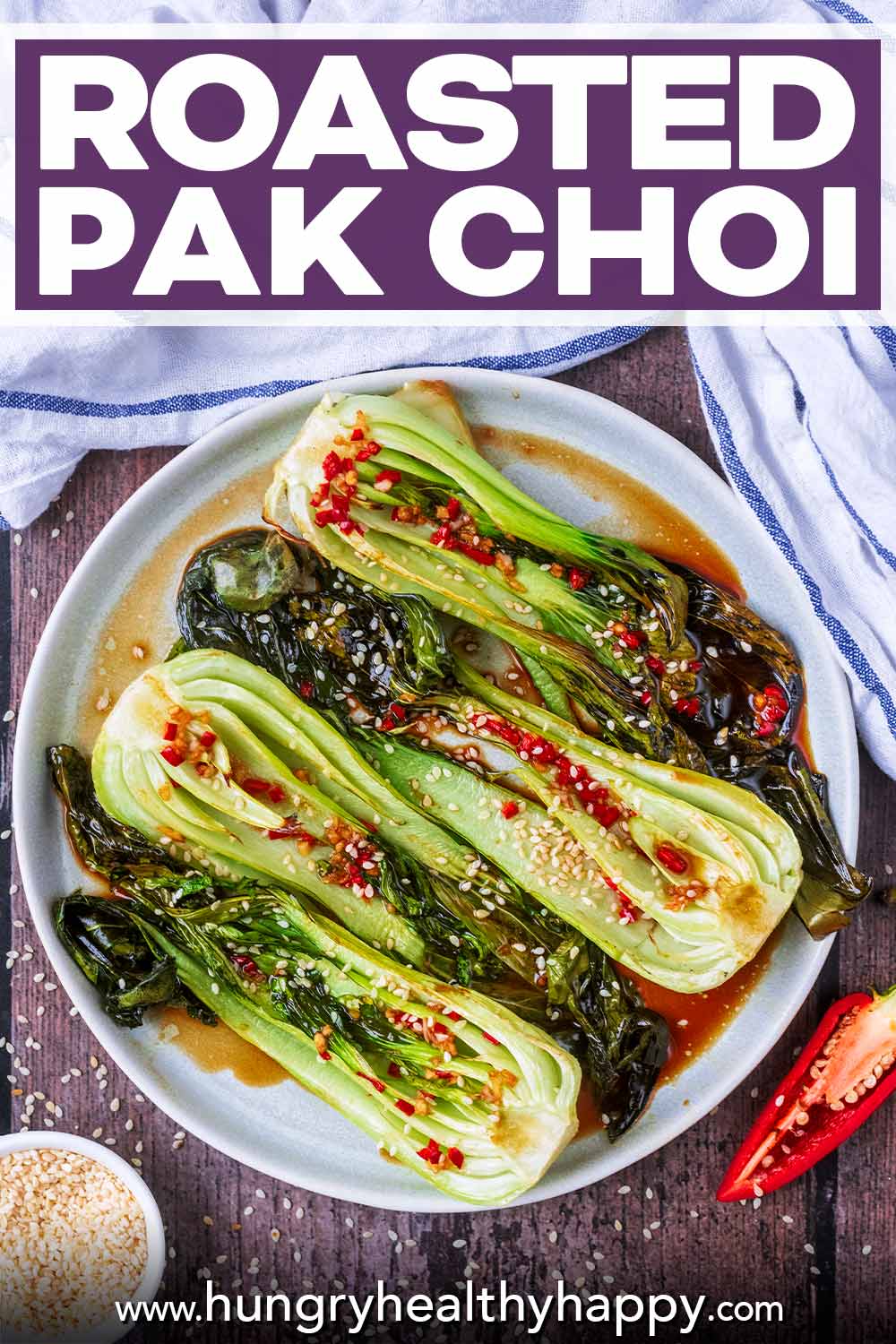 Roasted Pak Choi - Hungry Healthy Happy