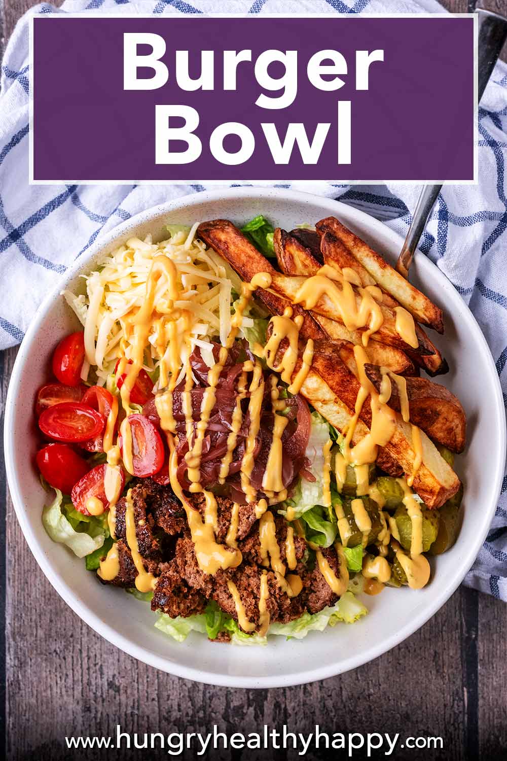 Burger in a Bowl - Hungry Healthy Happy