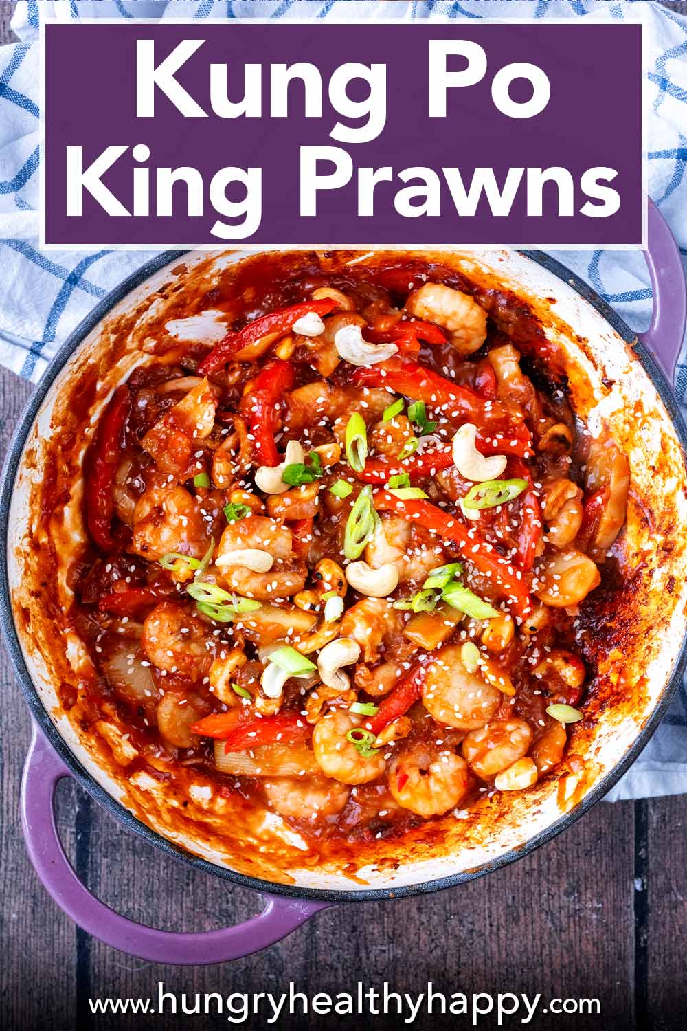 Kung Po Prawns - Hungry Healthy Happy