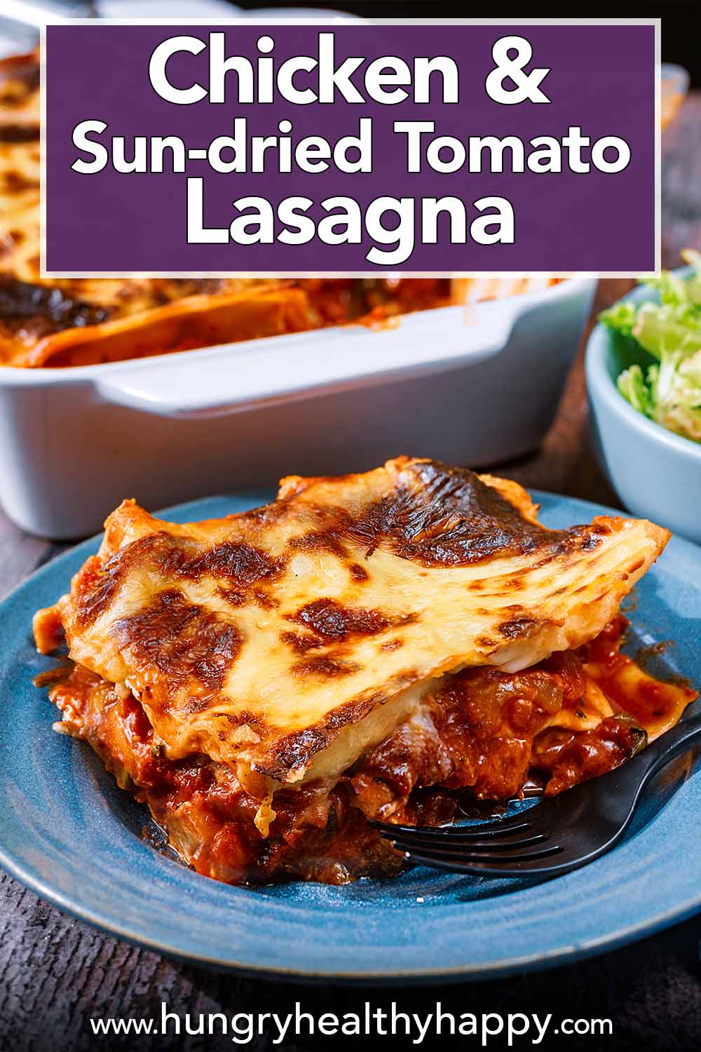 Sun-Dried Tomato and Chicken Lasagna - Hungry Healthy Happy