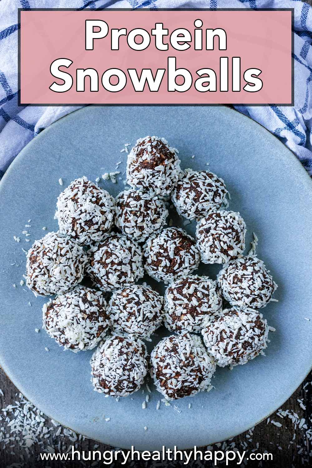 Protein Snowballs - Hungry Healthy Happy