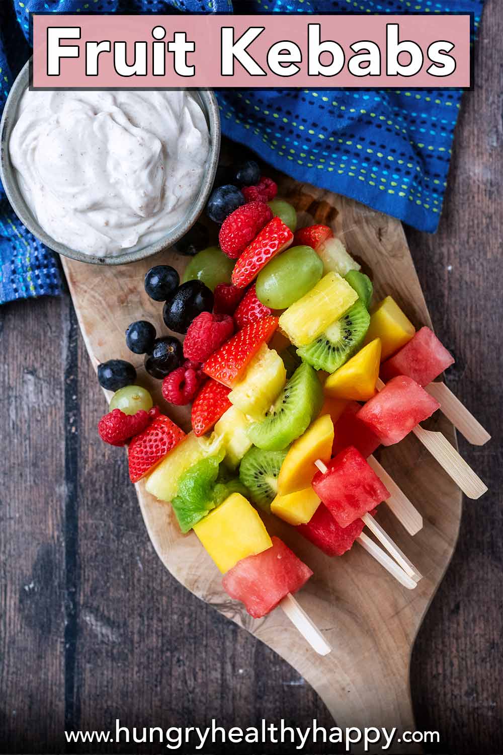 Fruit Kebabs - Hungry Healthy Happy