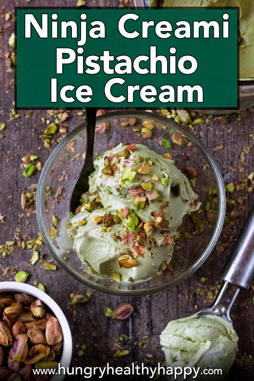 Ninja CREAMi Pistachio Ice Cream - Hungry Healthy Happy