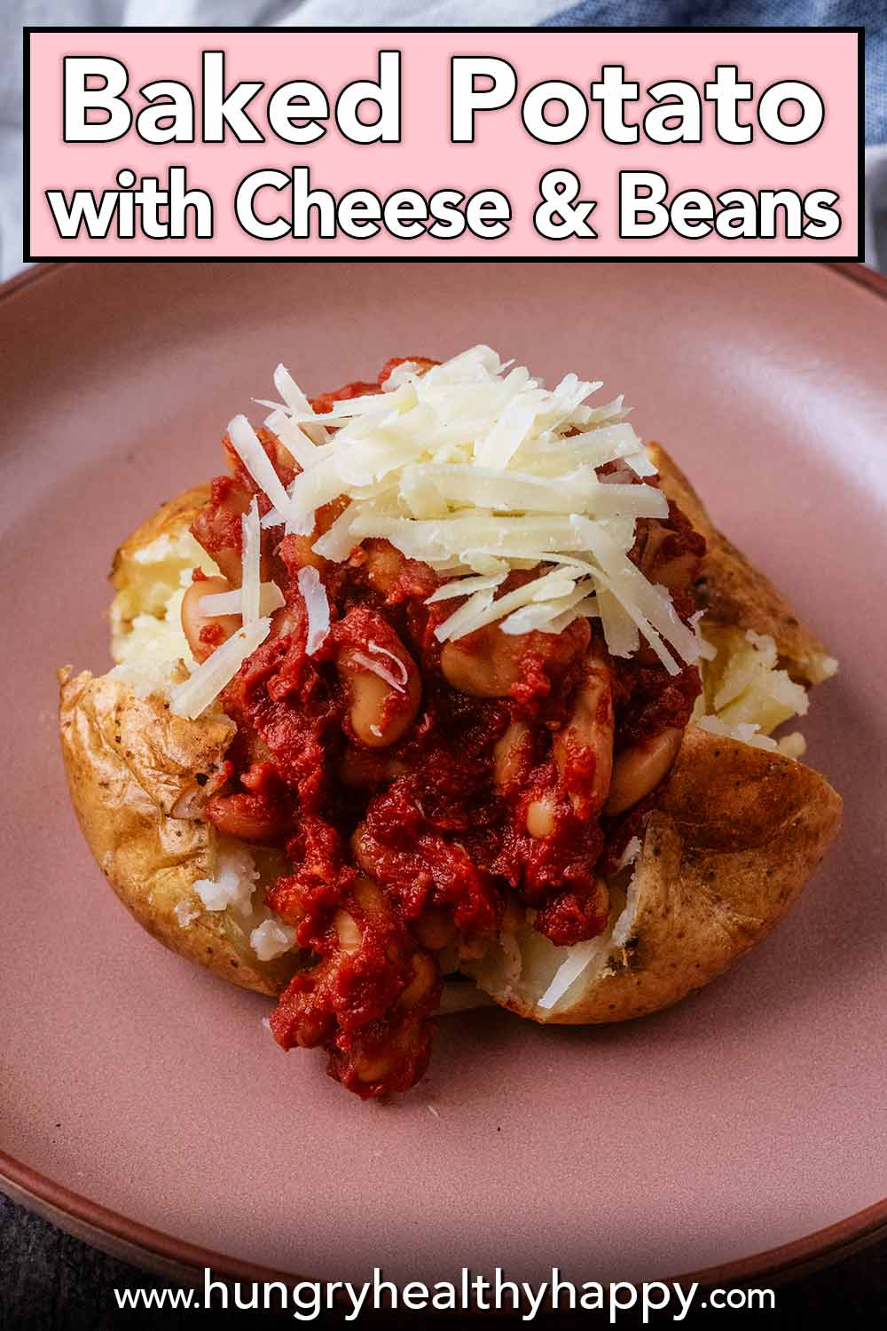 Jacket Potato with Beans and Cheese - Hungry Healthy Happy