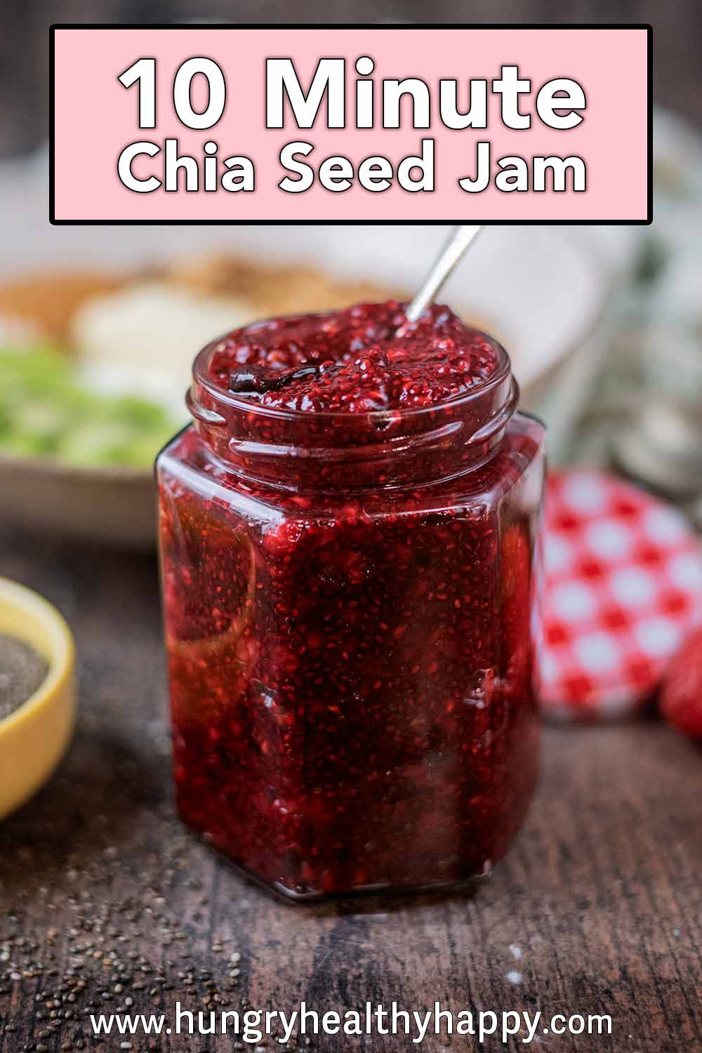 10 Minute Chia Seed Jam - Hungry Healthy Happy