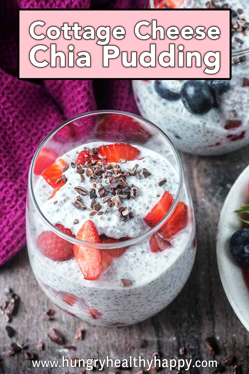 Cottage Cheese Chia Pudding - Hungry Healthy Happy